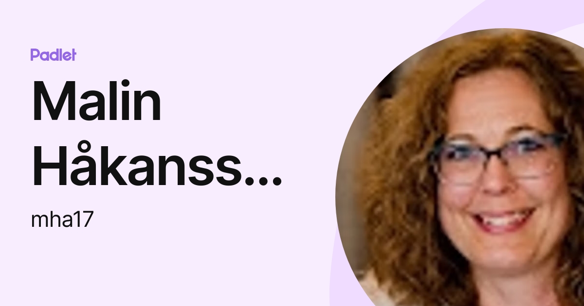 Malin Håkansson (mha17) profile | Padlet