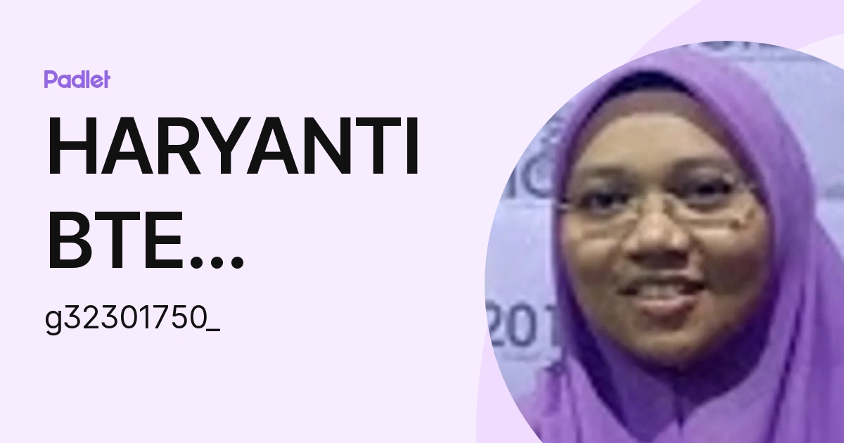HARYANTI BTE HARUN KPM-Guru (g32301750_) profile | Padlet