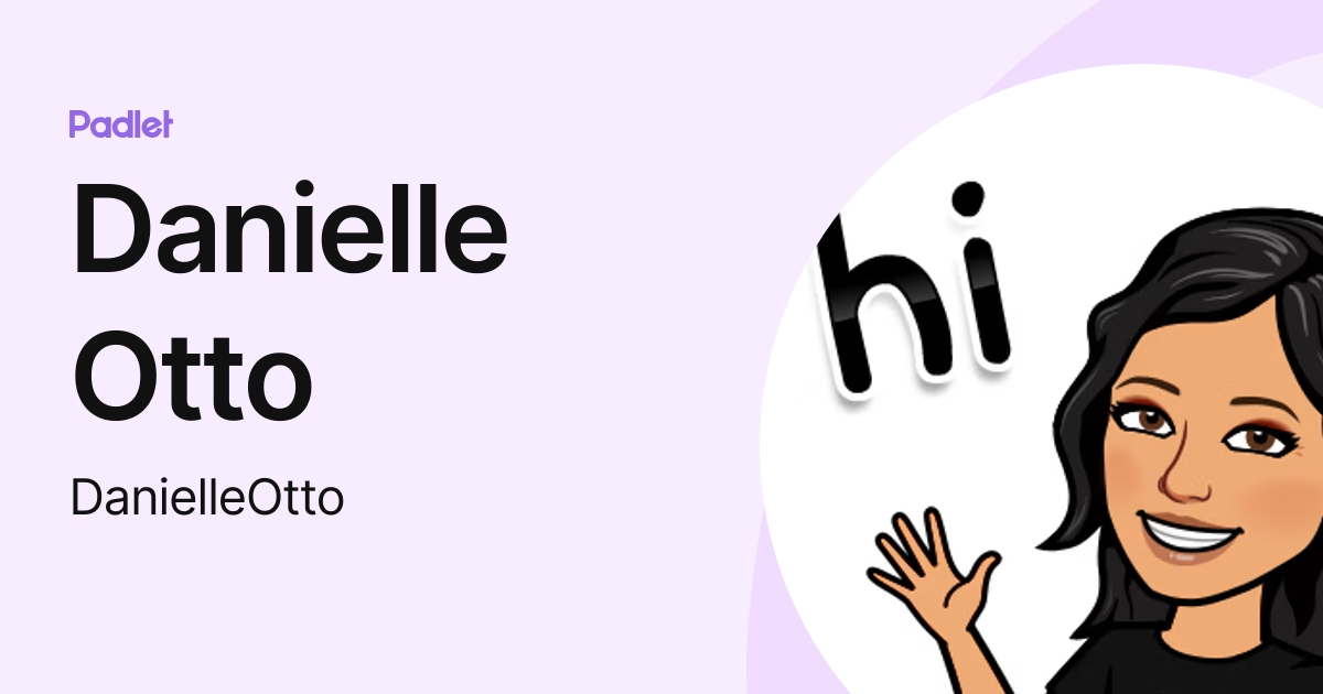 Danielle Otto (DanielleOtto) profile | Padlet