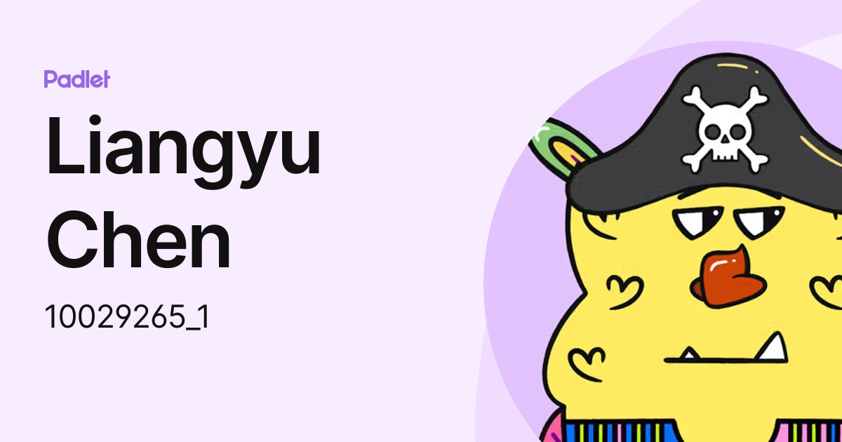 Liangyu Chen (10029265_) profile | Padlet