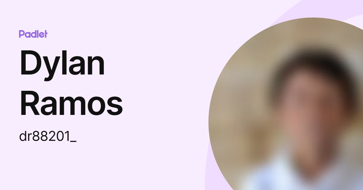 Dylan Ramos (dr88201_) profile | Padlet