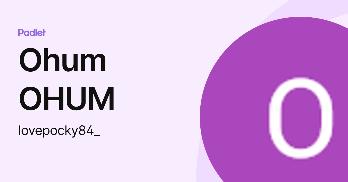 Ohum OHUM (lovepocky84_) profile | Padlet