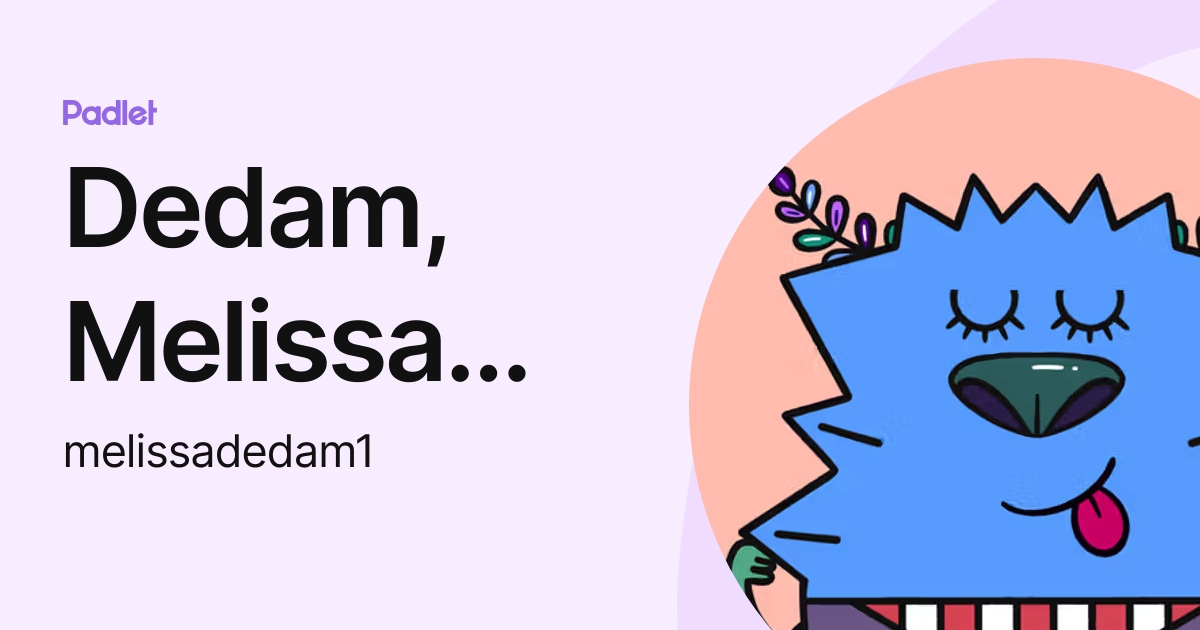 Dedam, Melissa (ASD-N) (melissadedam1) profile | Padlet