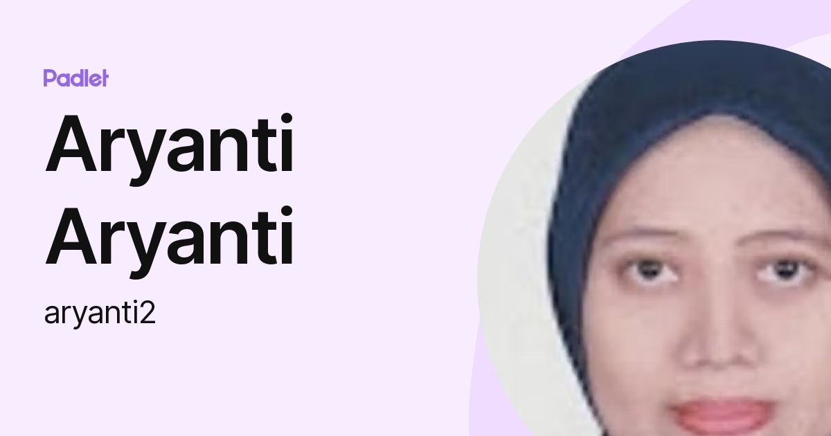 Aryanti Aryanti (aryanti2) profile | Padlet