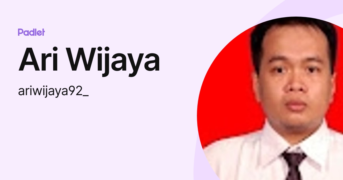 Ari Wijaya (ariwijaya92_) profile | Padlet