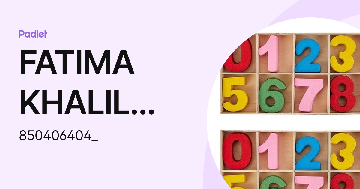 FATIMA KHALIL RADHI ABDULABBAS (850406404_) profile | Padlet