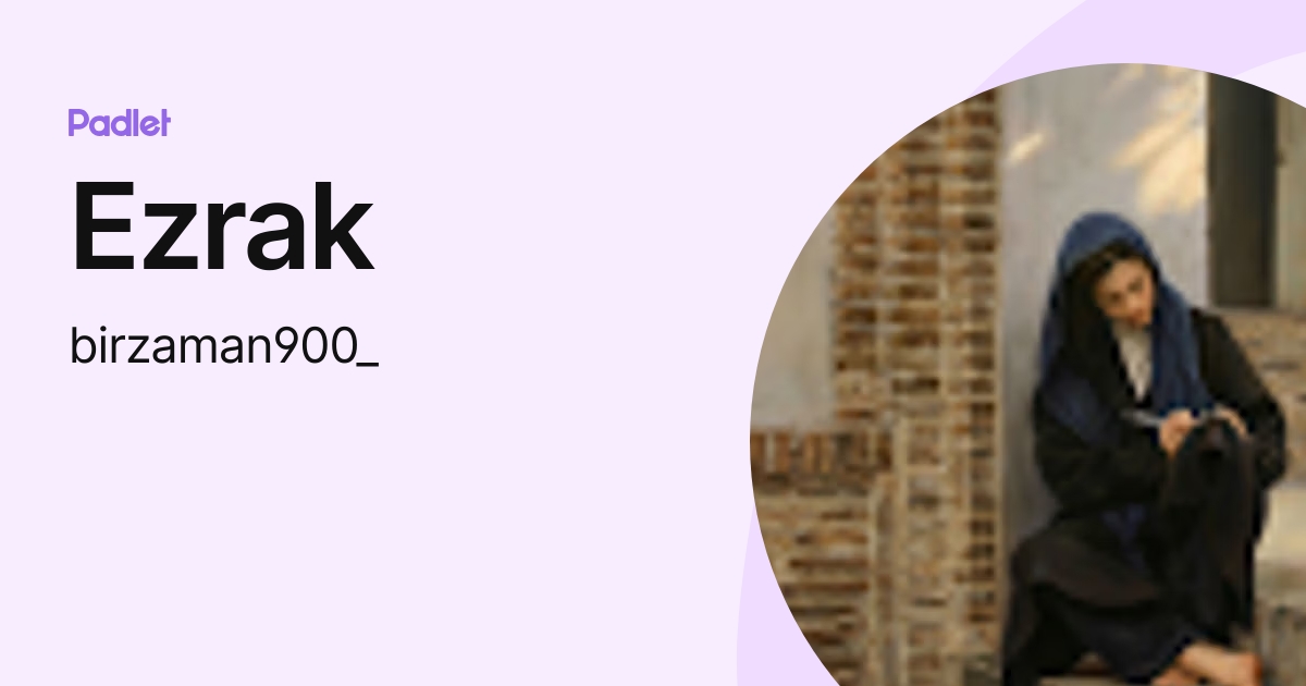 Ezrak (birzaman900_) profile | Padlet