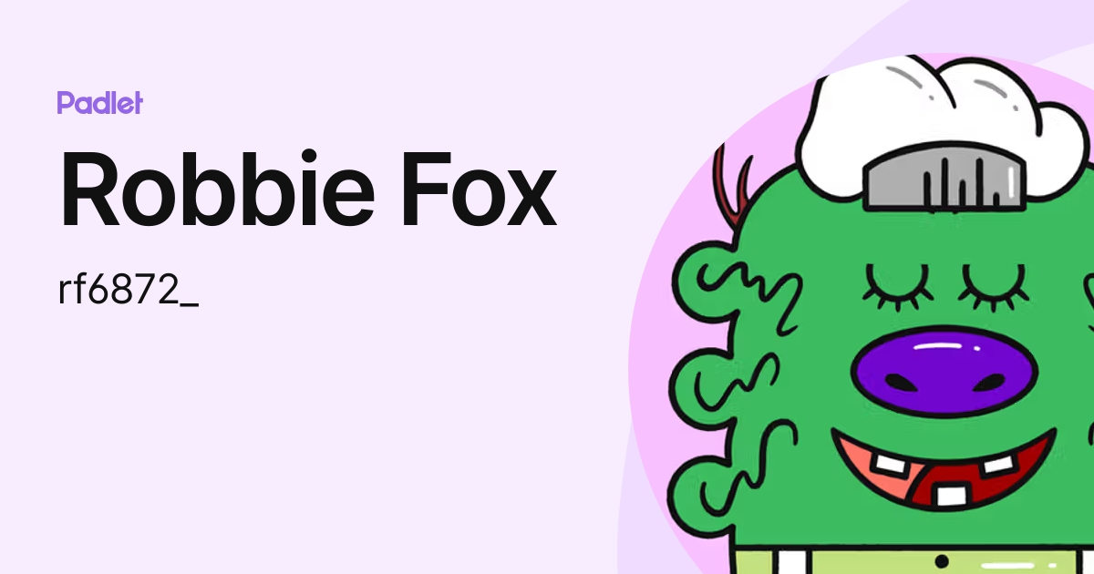 Robbie Fox (rf6872_) profile | Padlet