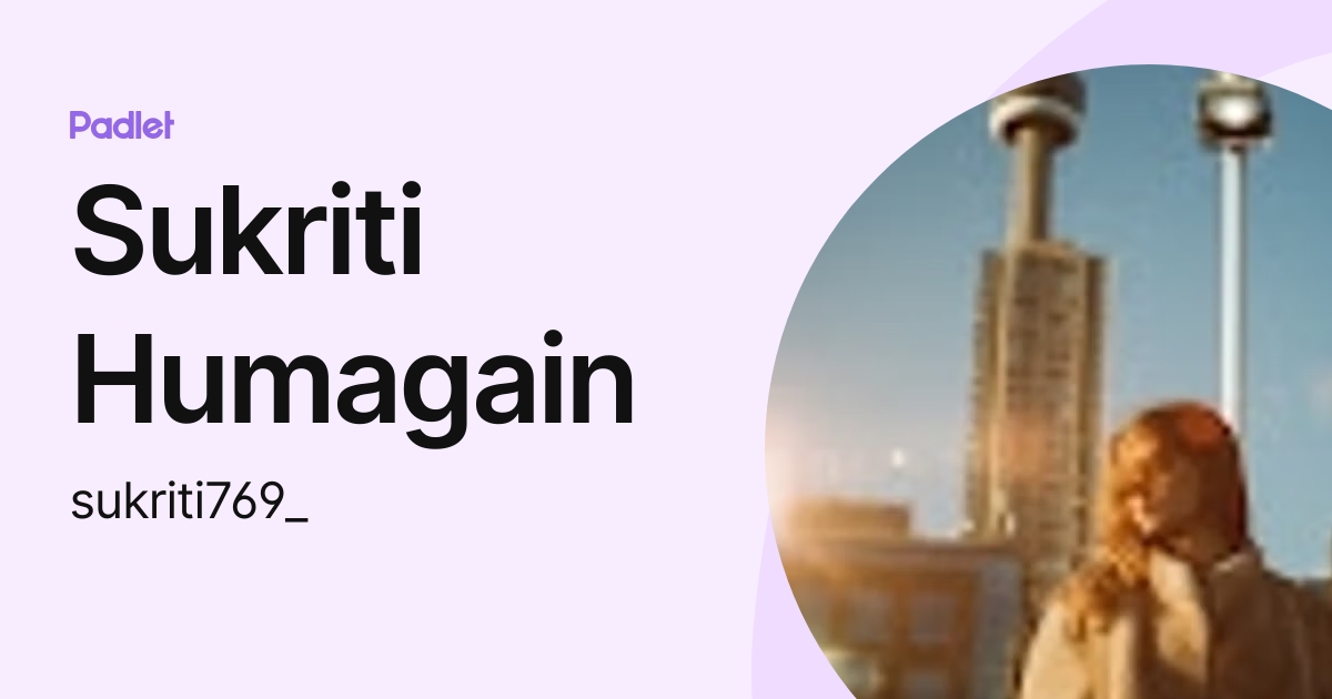Sukriti Humagain (sukriti769_) profile | Padlet