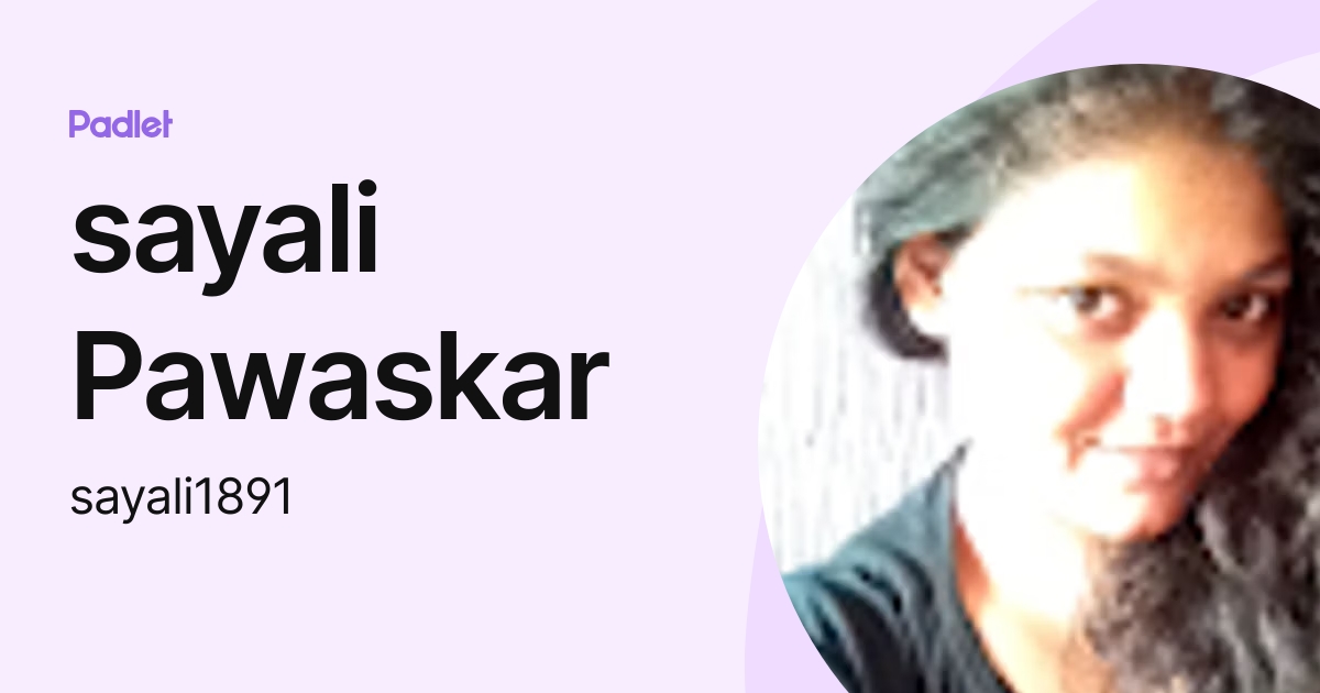 sayali Pawaskar (sayali1891) profile | Padlet