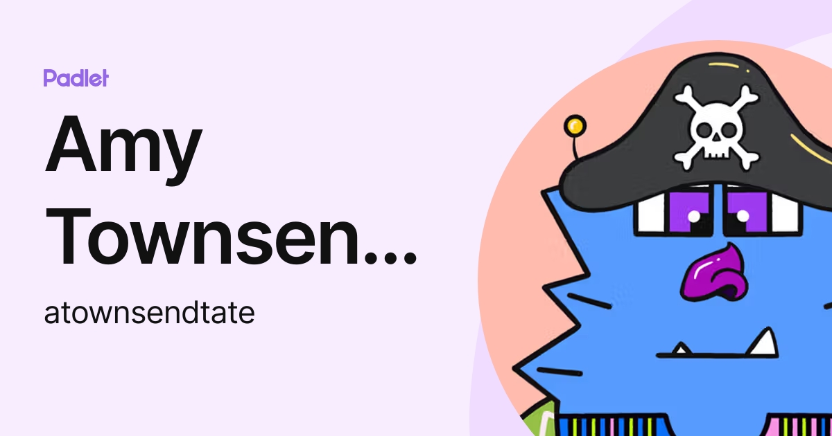 Amy Townsend-Tate (atownsendtate) profile | Padlet