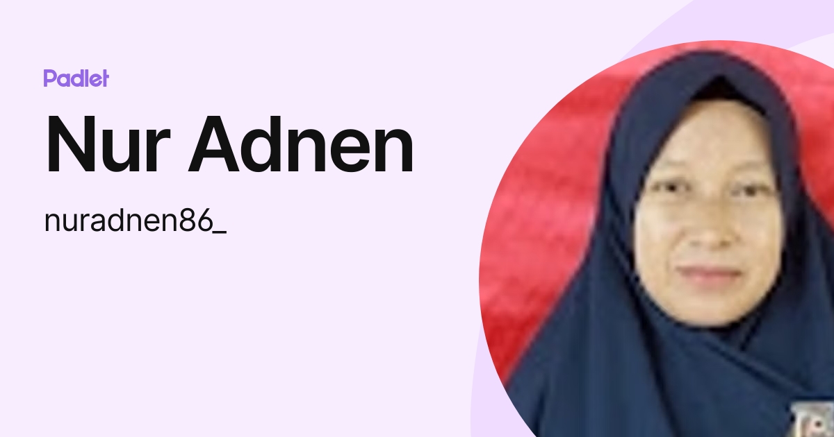 Nur Adnen (nuradnen86_) profile | Padlet