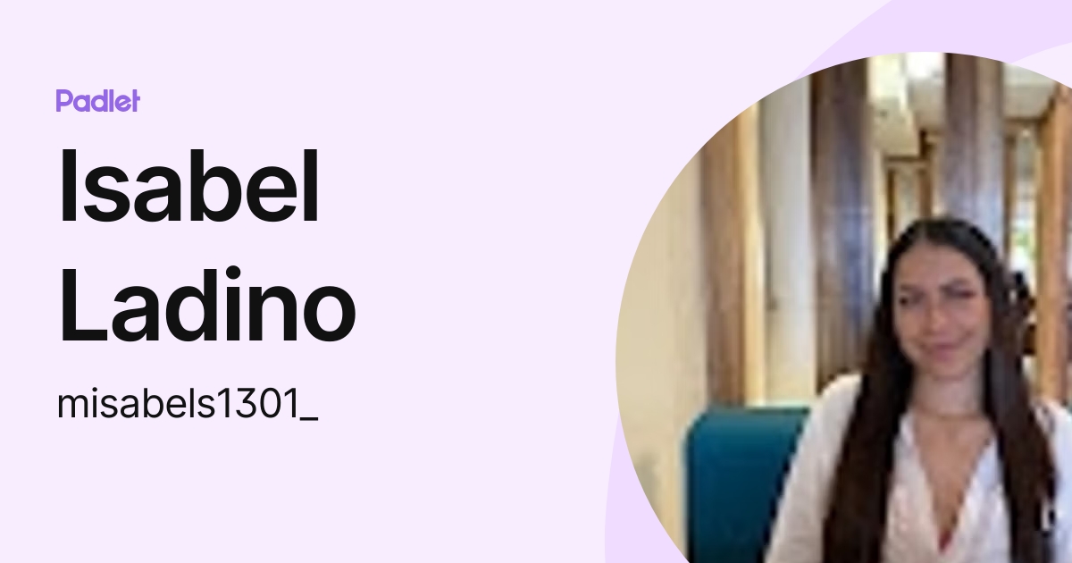 Isabel Ladino (misabels1301_) profile | Padlet