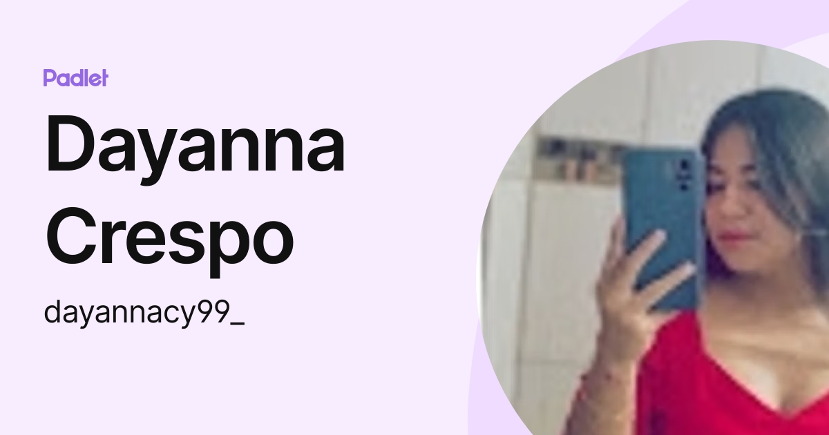 Dayanna Crespo (dayannacy99_) profile | Padlet