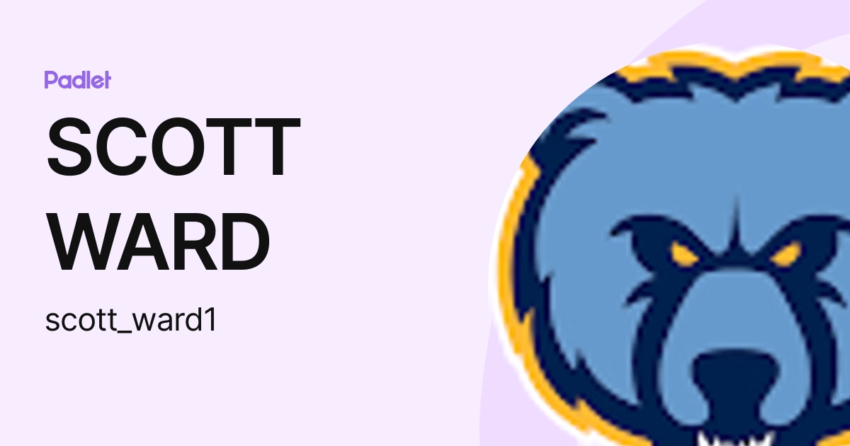 SCOTT WARD (scott_ward1) profile | Padlet