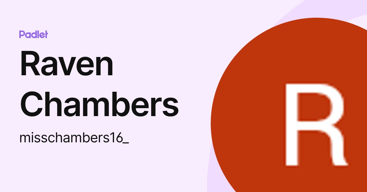 Raven Chambers (misschambers16_) profile | Padlet