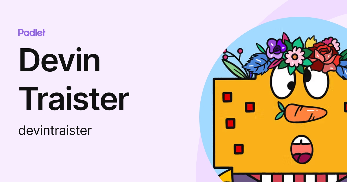 Devin Traister (devintraister) profile | Padlet