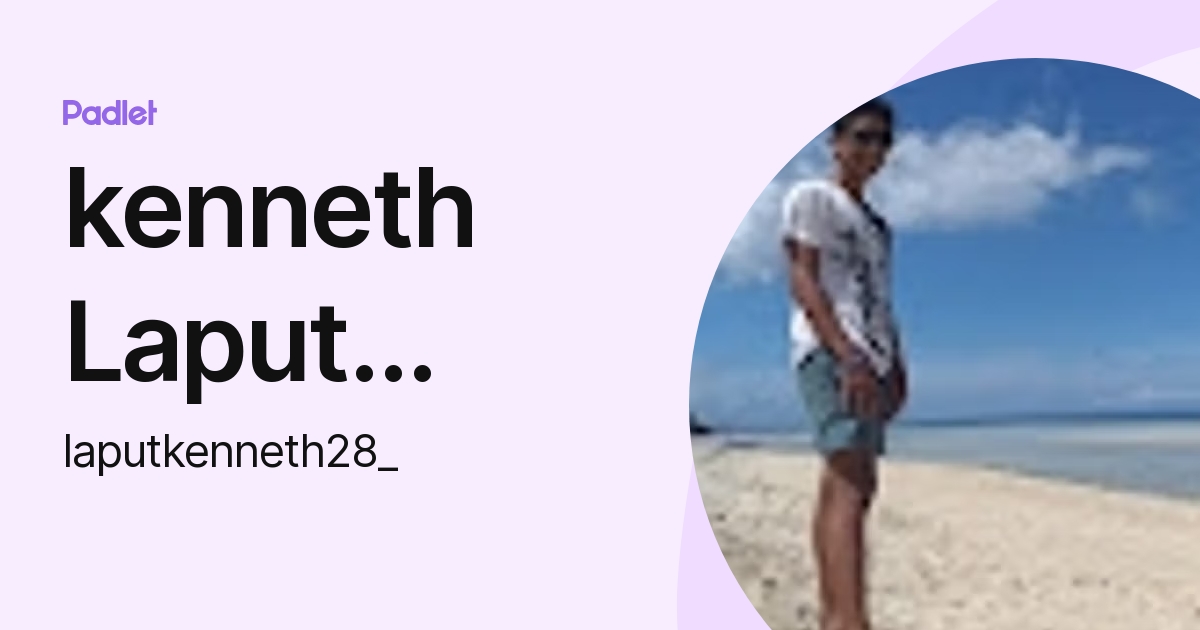 kenneth Laput Gonzaga (laputkenneth28_) profile | Padlet