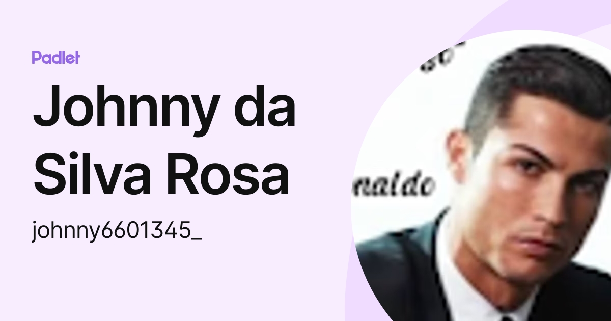 Johnny da Silva Rosa (johnny6601345_) profile | Padlet