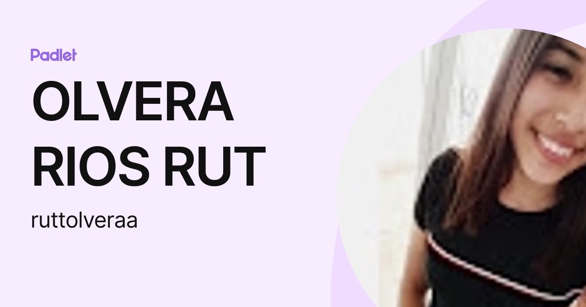 OLVERA RIOS RUT (ruttolveraa) profile | Padlet