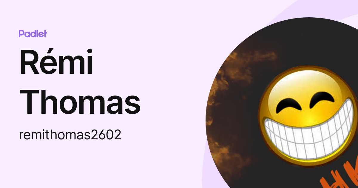 Rémi Thomas (remithomas2602) profile | Padlet