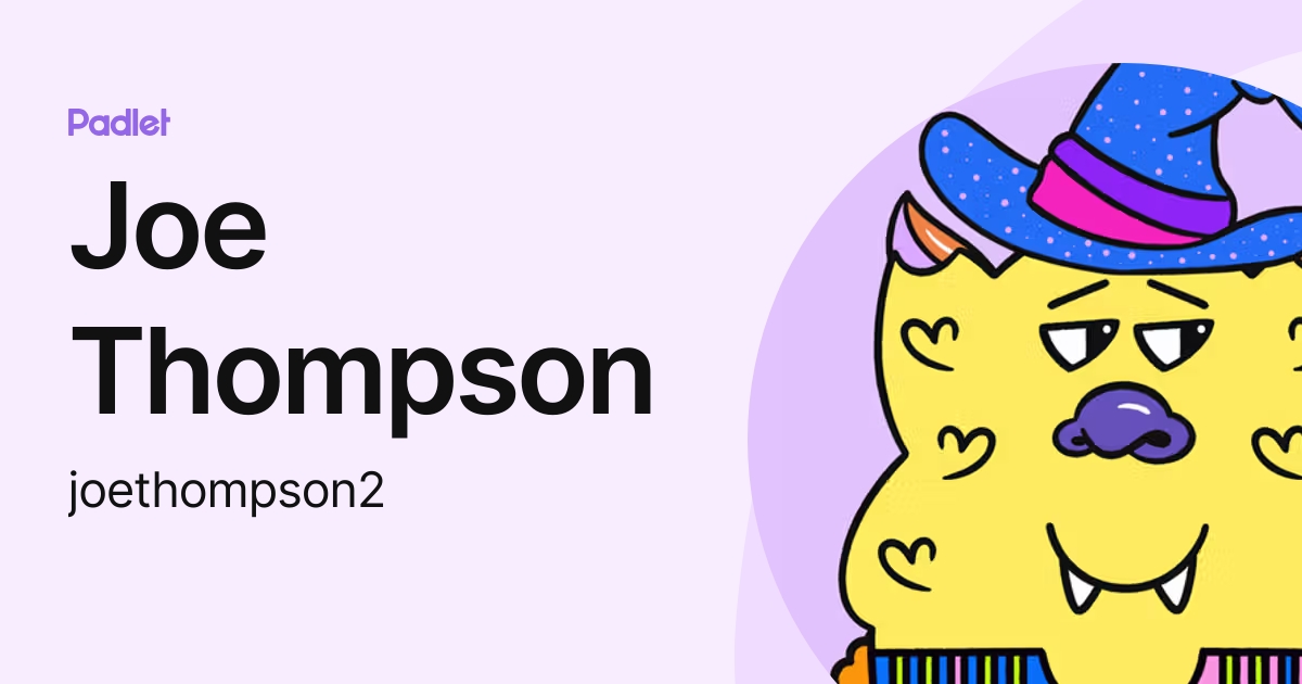 Joe Thompson (joethompson2) profile | Padlet