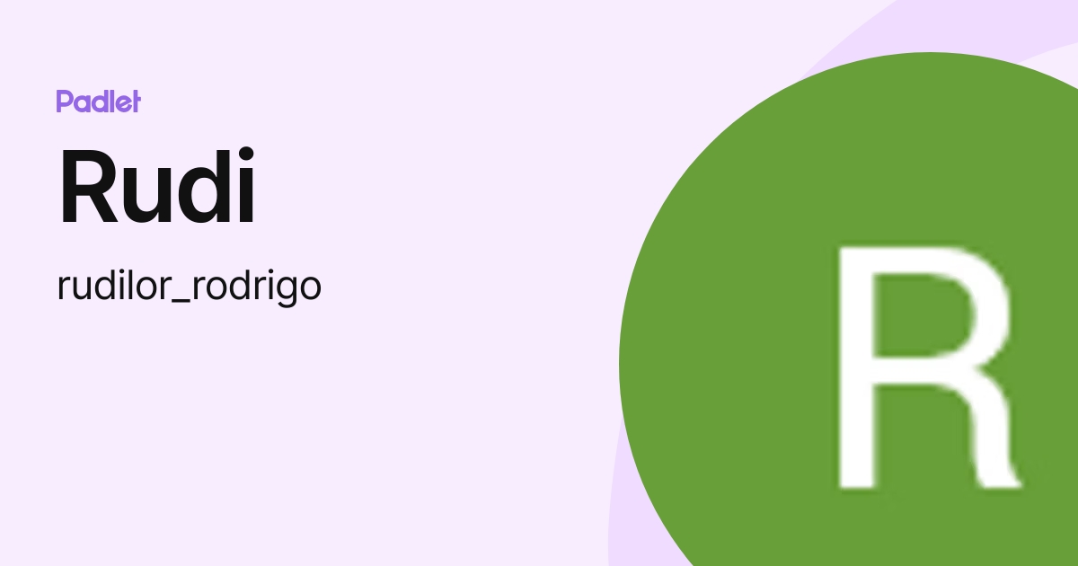 Rudi (rudilor_rodrigo) profile | Padlet