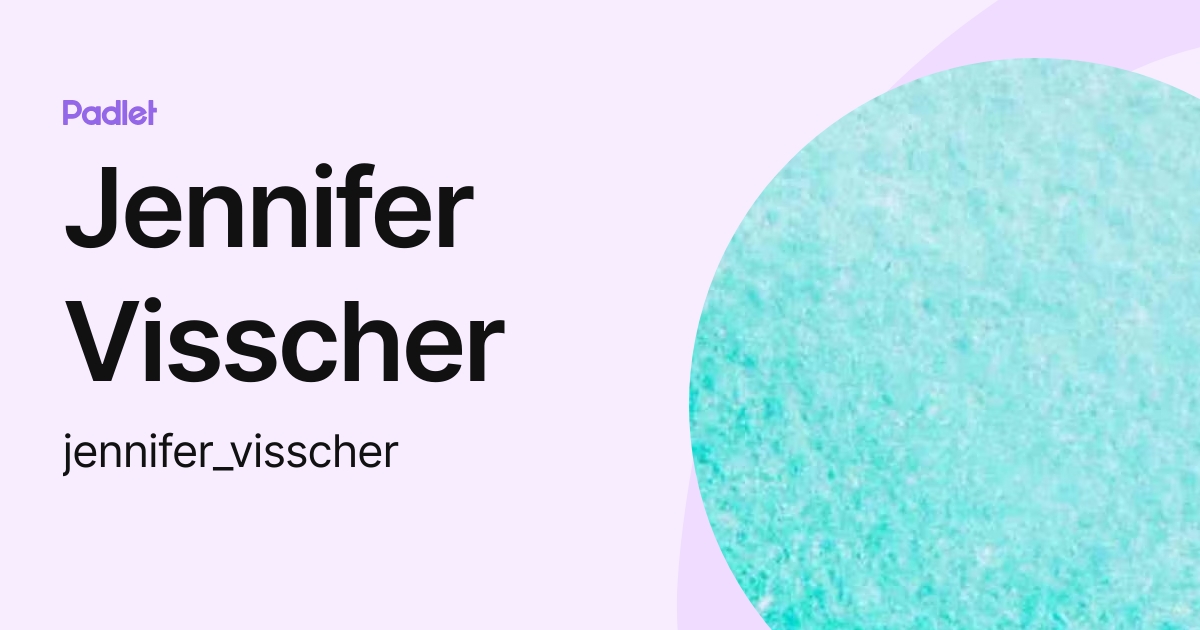 Jennifer Visscher (jennifer_visscher) profile | Padlet