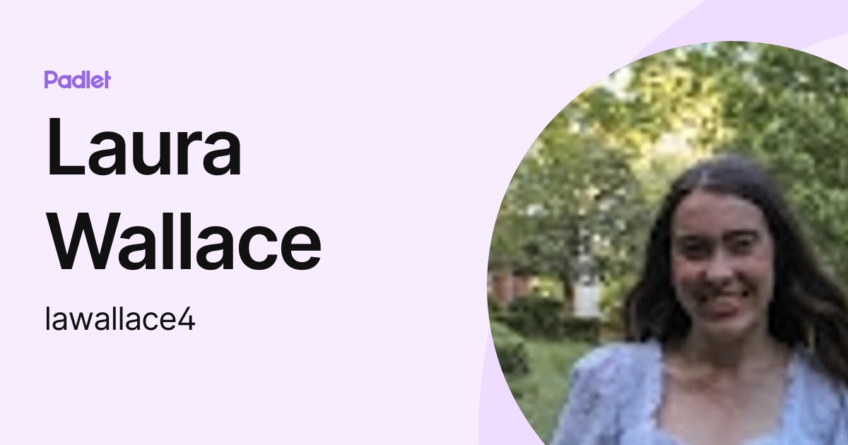 Laura Wallace (lawallace4) profile | Padlet