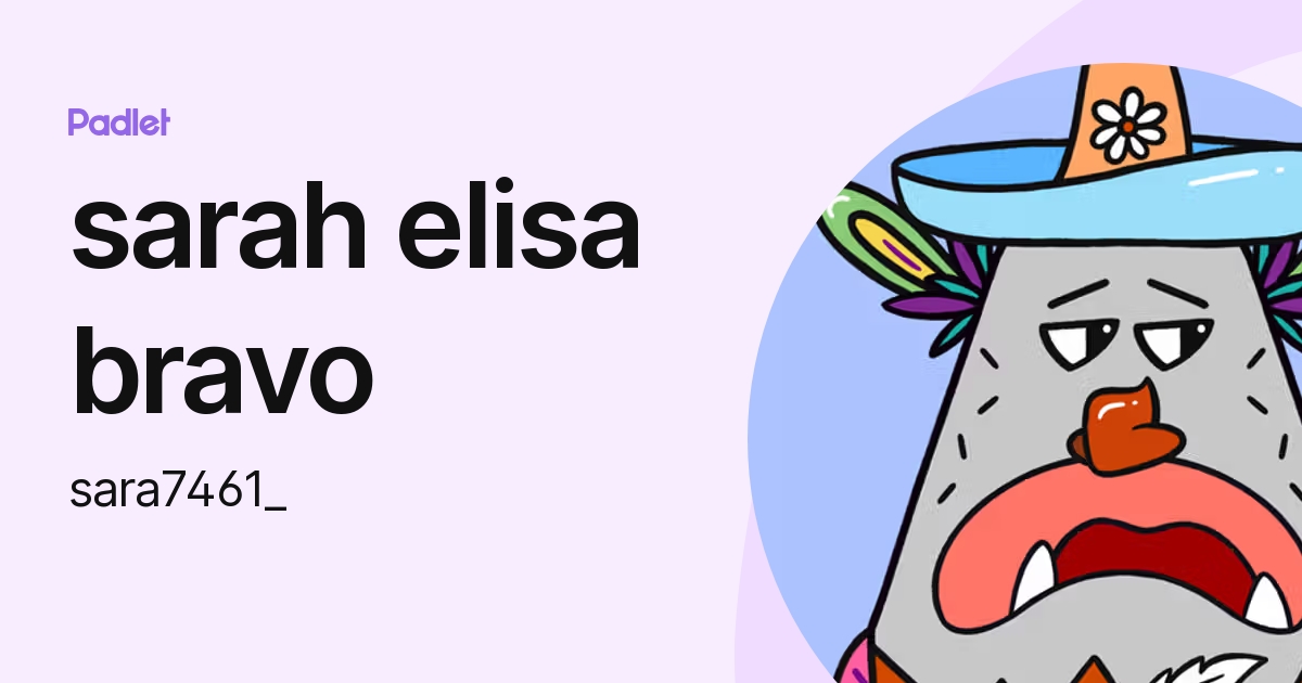 sarah elisa bravo (sara7461_) profile | Padlet