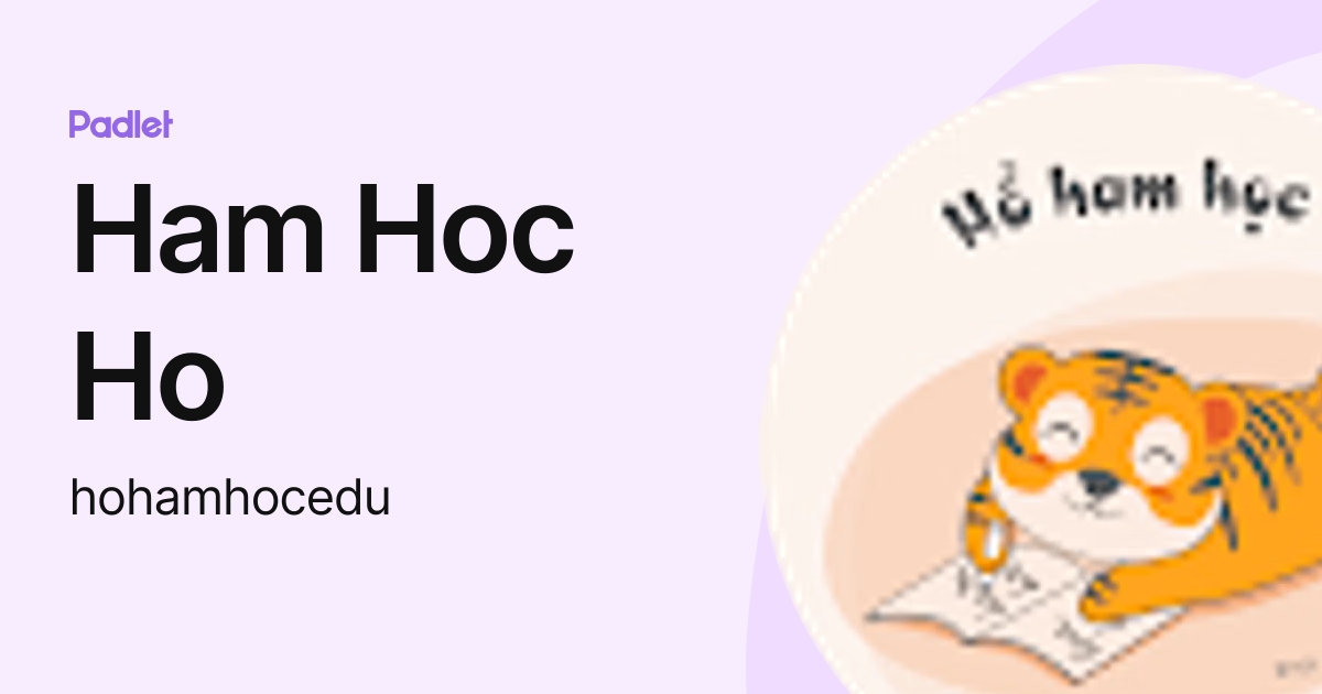 Ham Hoc Ho (hohamhocedu) profile | Padlet
