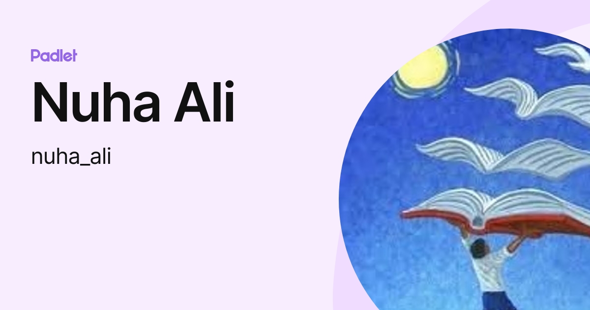 Nuha Ali (nuha_ali) profile | Padlet