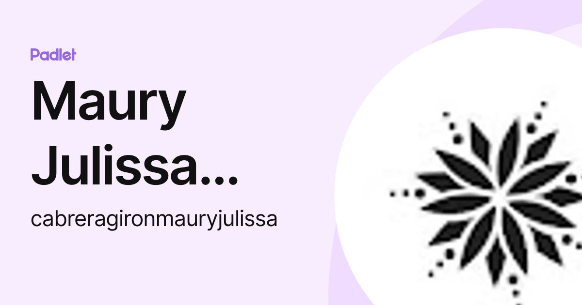 Maury Julissa Cabrera Girón (cabreragironmauryjulissa) profile | Padlet