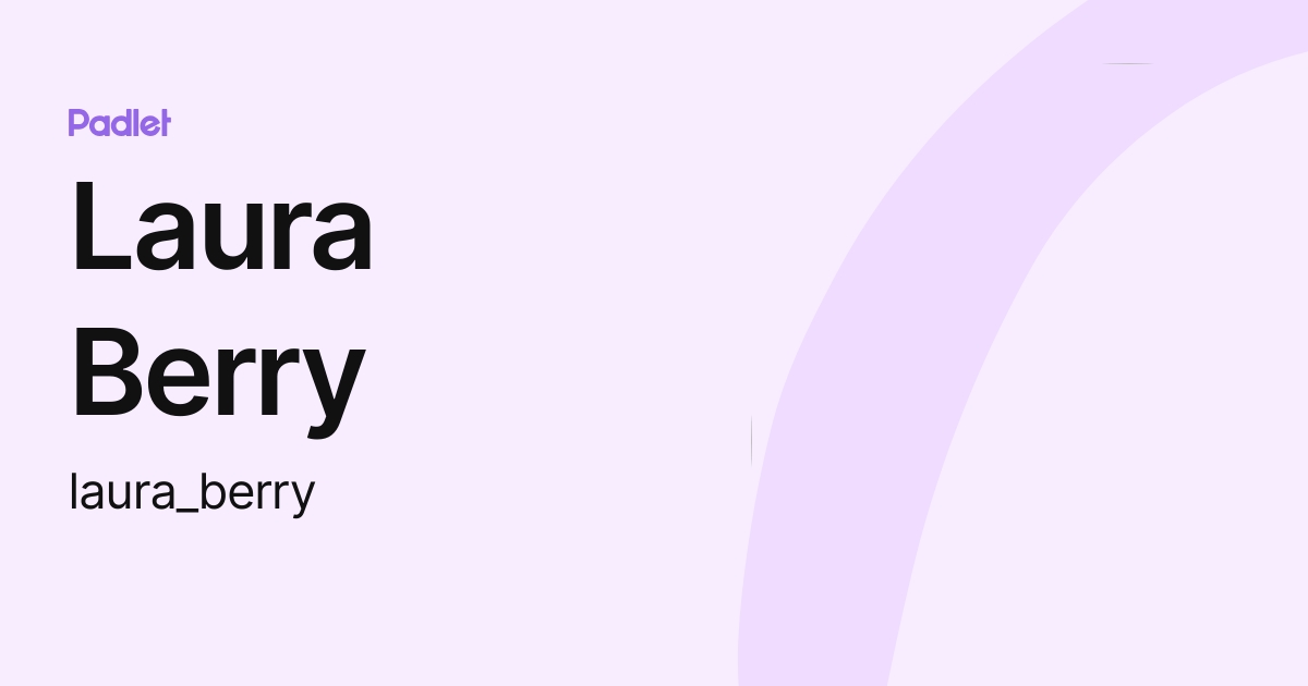 Laura Berry (laura_berry) profile | Padlet