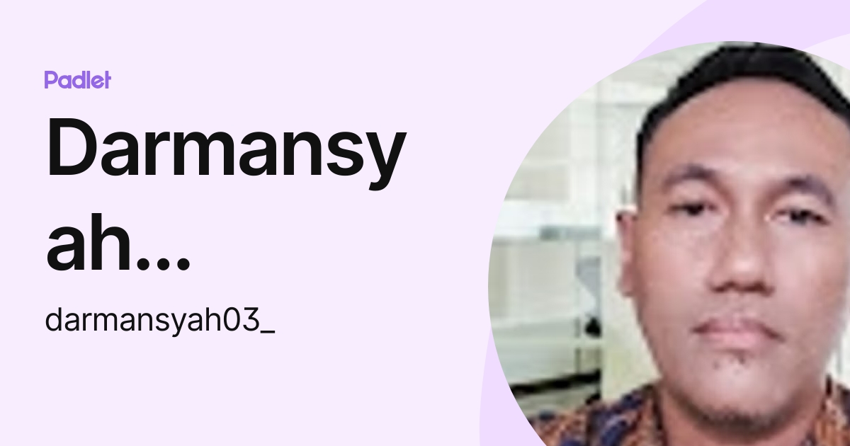 Darmansyah Darmansyah (darmansyah03_) profile | Padlet