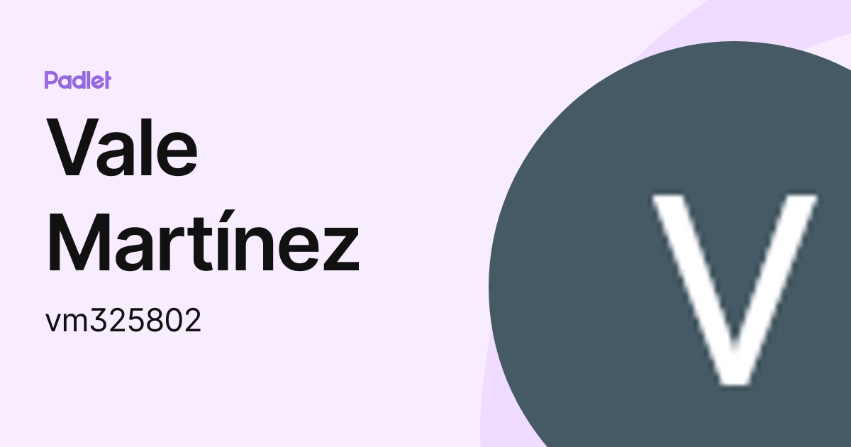 Vale Martínez (vm325802) profile | Padlet