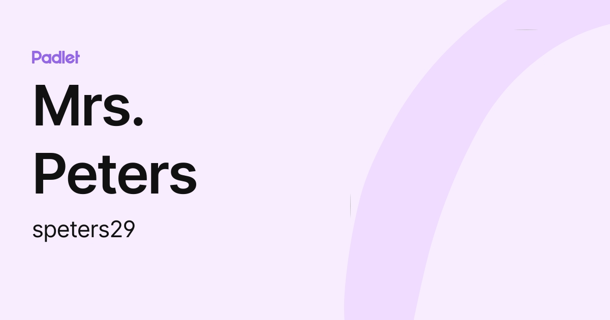 Mrs. Peters (speters29) profile | Padlet