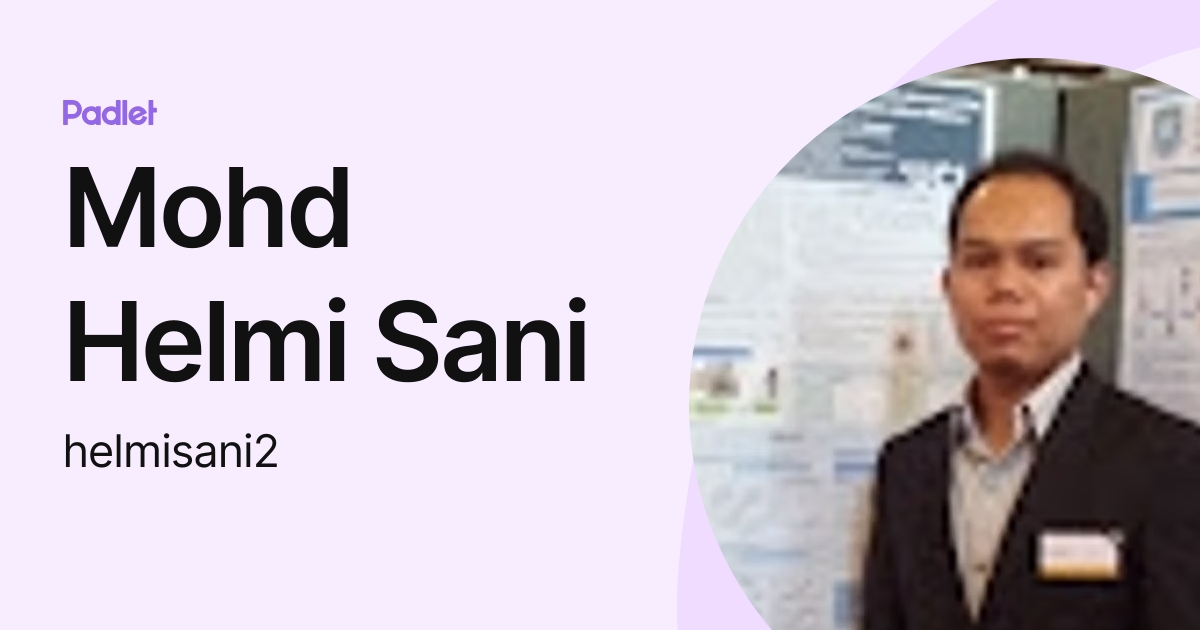 Mohd Helmi Sani (helmisani2) profile | Padlet