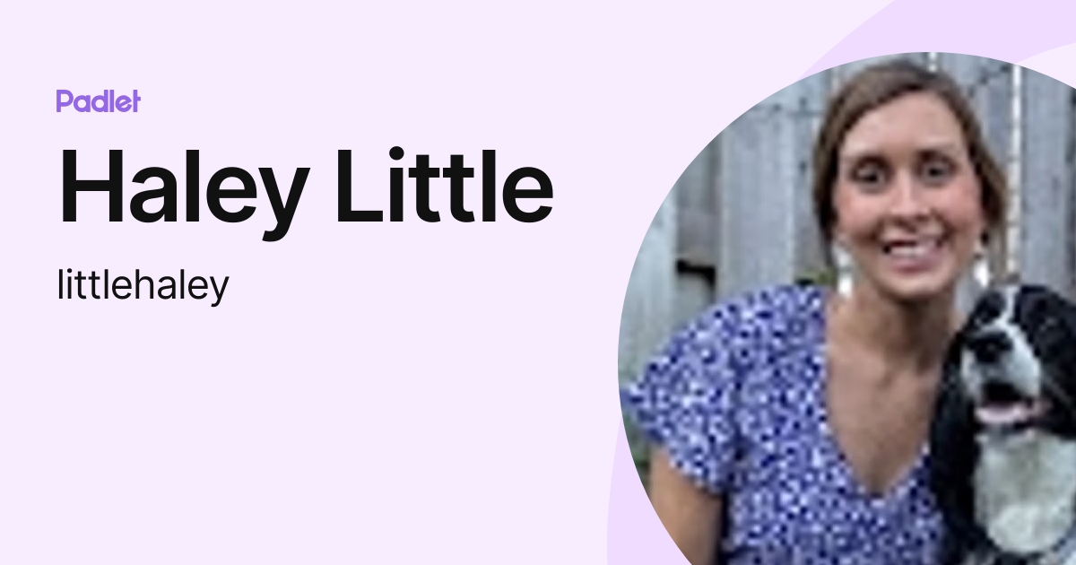 Haley Little (littlehaley) profile | Padlet