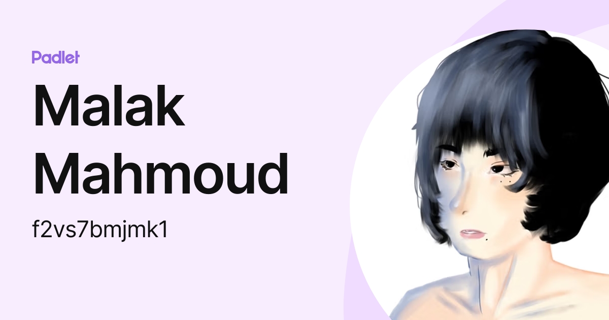 Malak Mahmoud (f2vs7bmjmk1) profile | Padlet