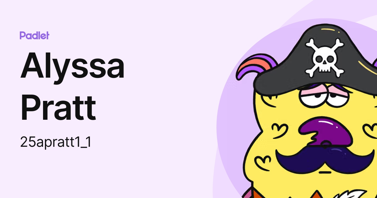 Alyssa Pratt (25apratt1_1) profile | Padlet