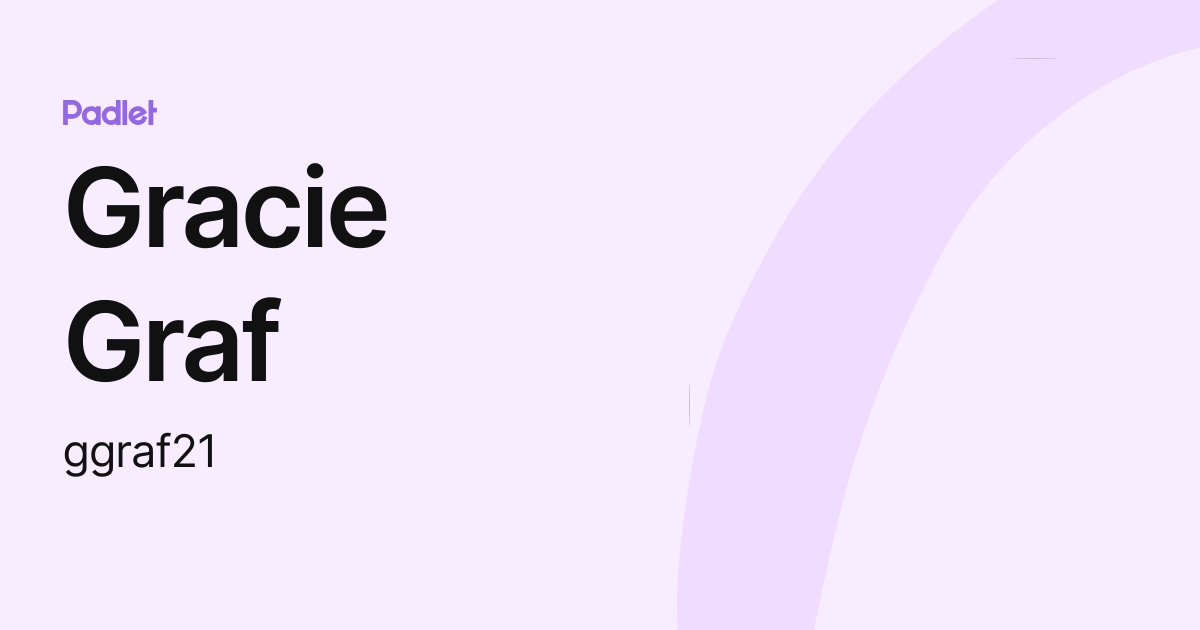 Gracie Graf (ggraf21) profile | Padlet