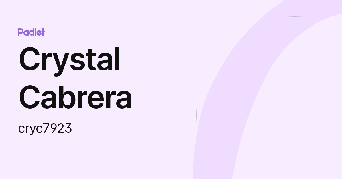 Crystal Cabrera (cryc7923) profile | Padlet