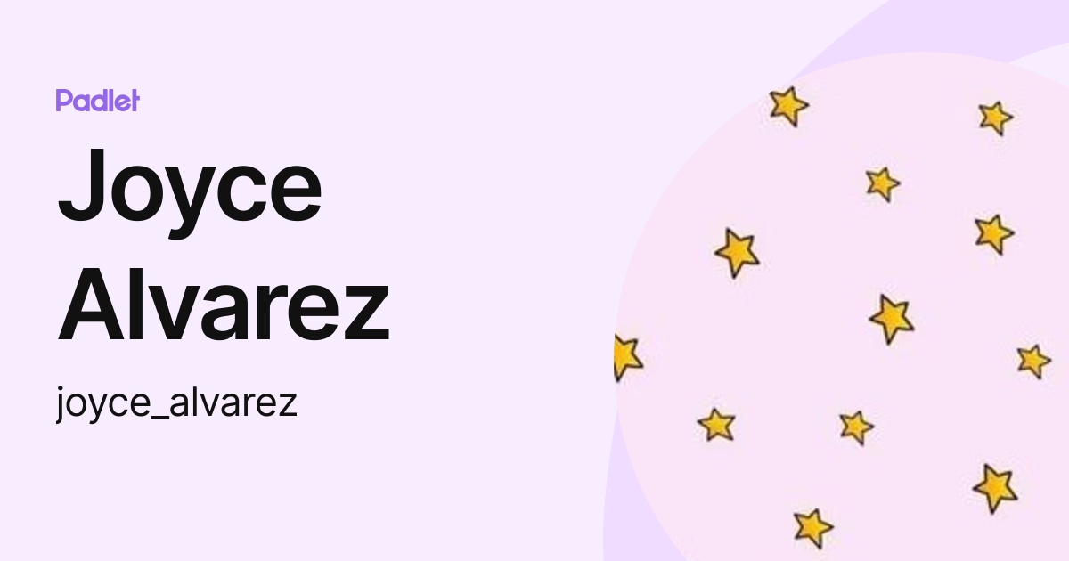 Joyce Alvarez (joyce_alvarez) profile | Padlet