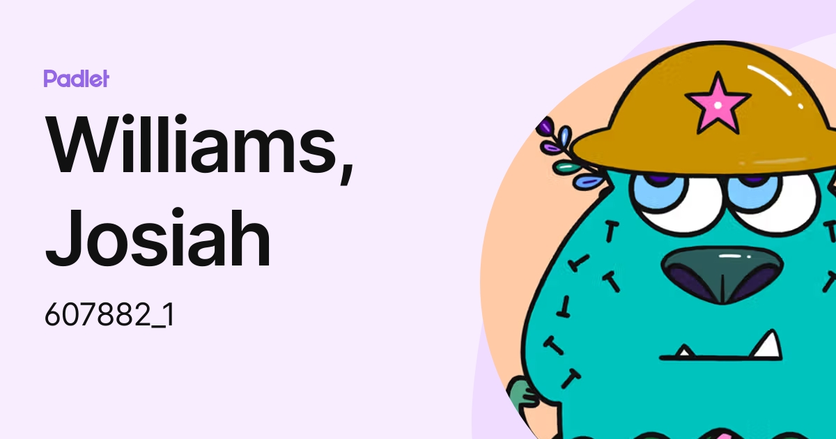 Williams, Josiah (607882_1) profile | Padlet