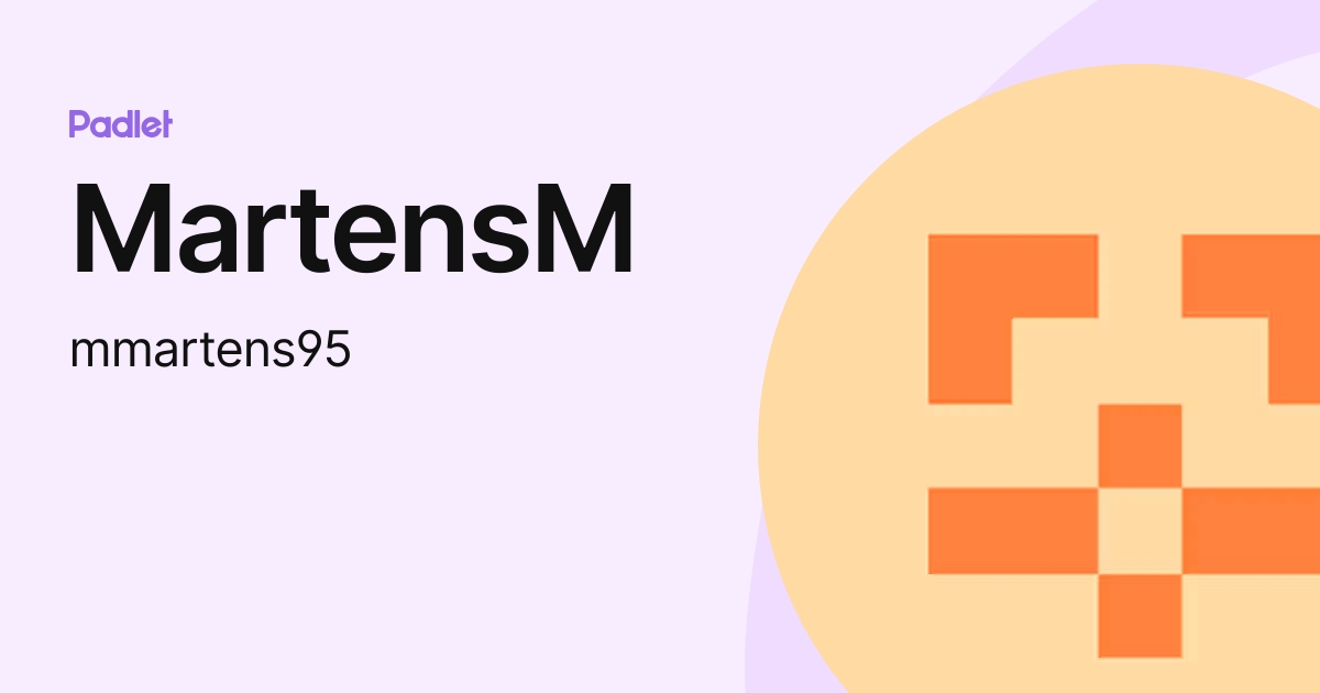 MartensM (mmartens95) profile | Padlet