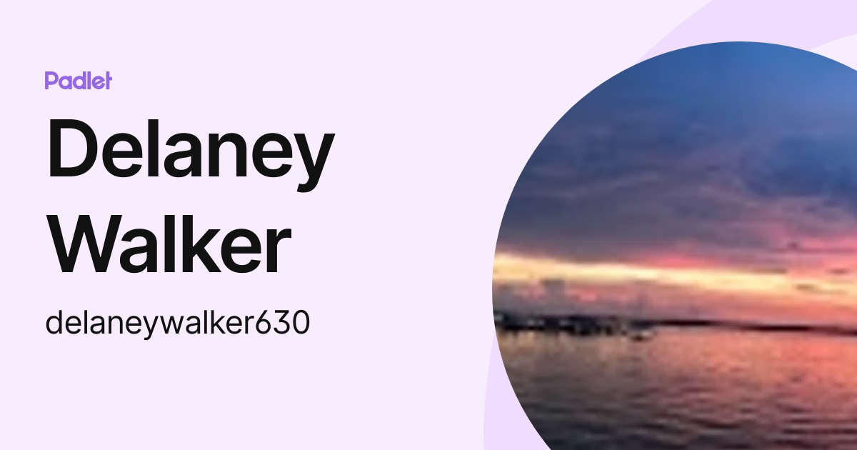 Delaney Walker (delaneywalker630) profile | Padlet