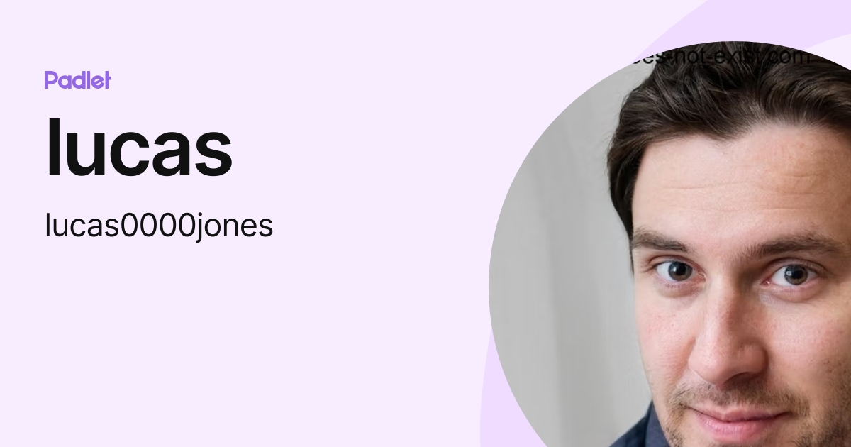 lucas (lucas0000jones) profile | Padlet