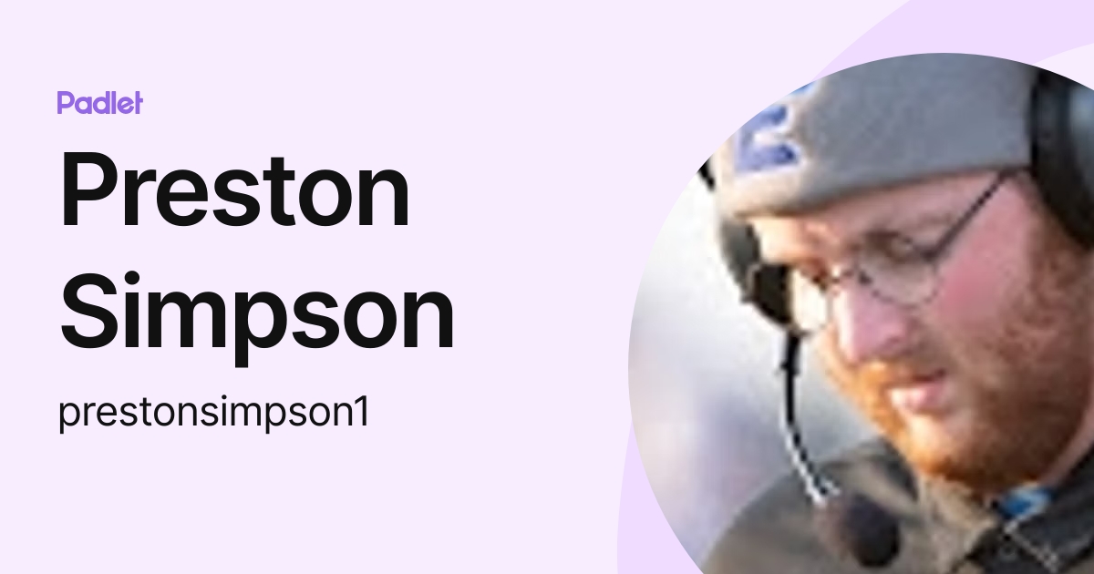Preston Simpson (prestonsimpson1) profile | Padlet