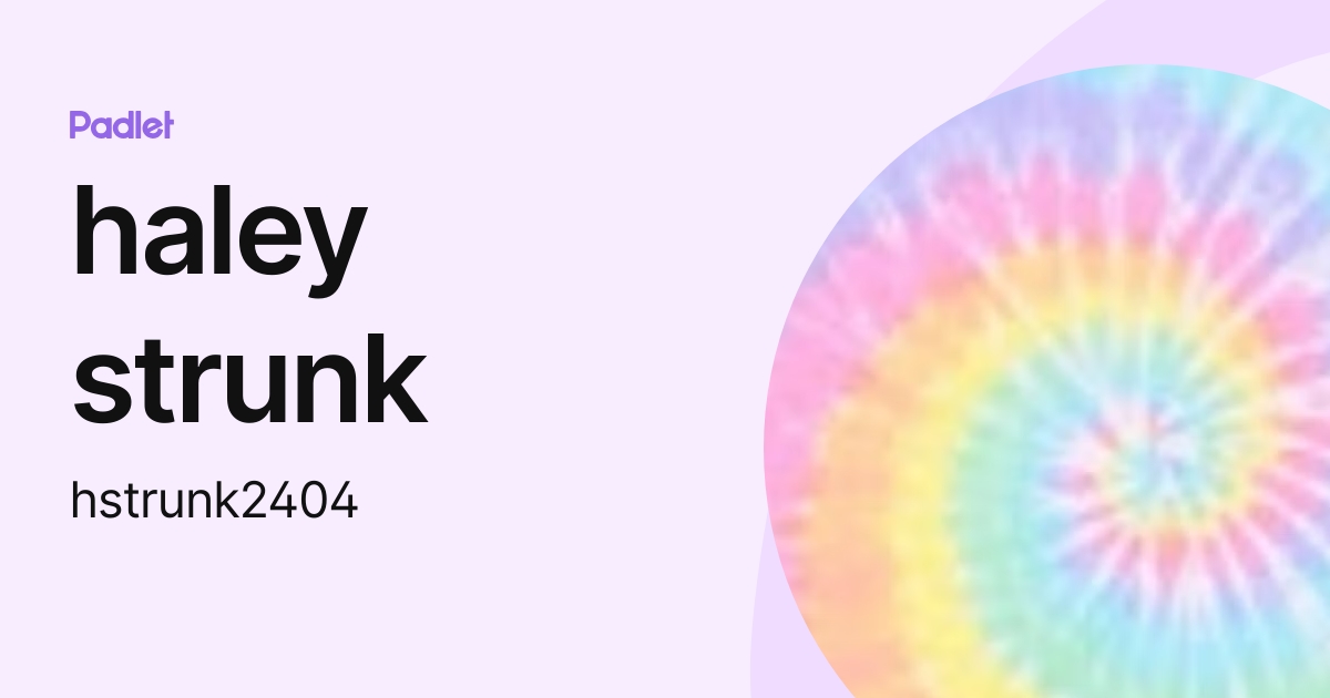 haley strunk (hstrunk2404) profile | Padlet